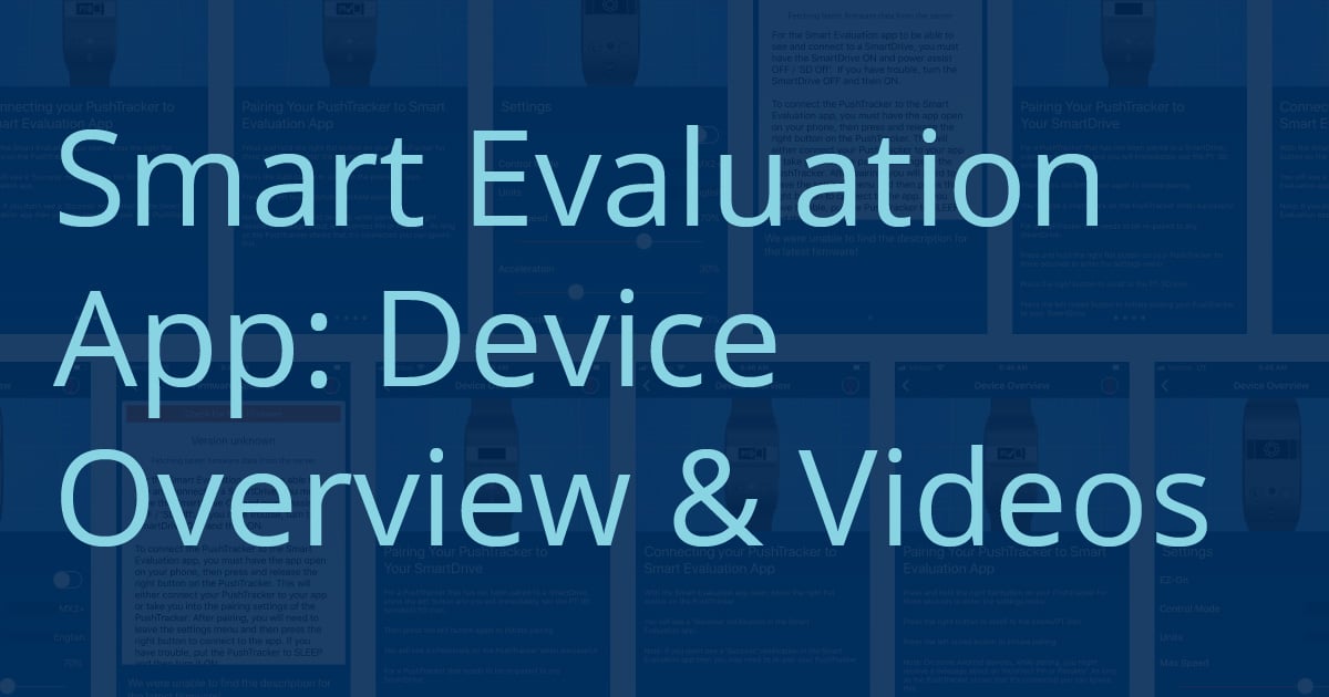 Smart Evaluation App Device Overview And Videos